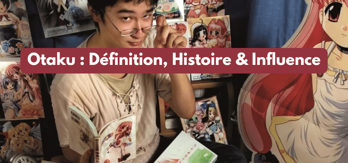 Otaku : Définition, Histoire & Influence – Ryojin