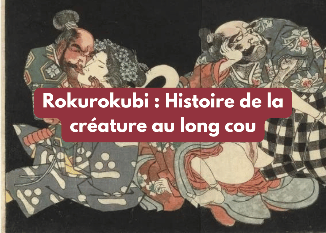 Rokurokubi : Histoire de la créature au long cou – Ryojin